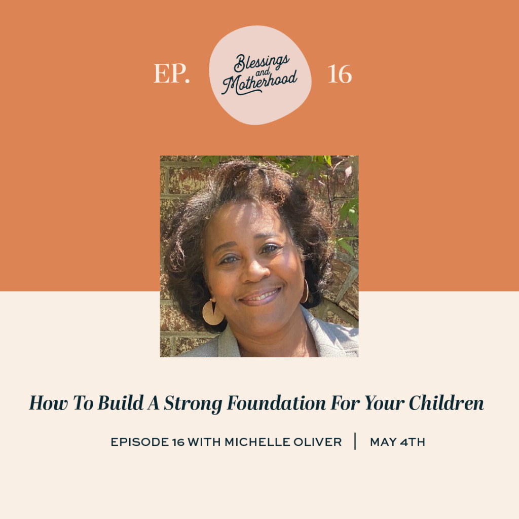 Creating Family Liturgies, How To Build A Strong Foundation with Michelle Oliver - Blessings and ...