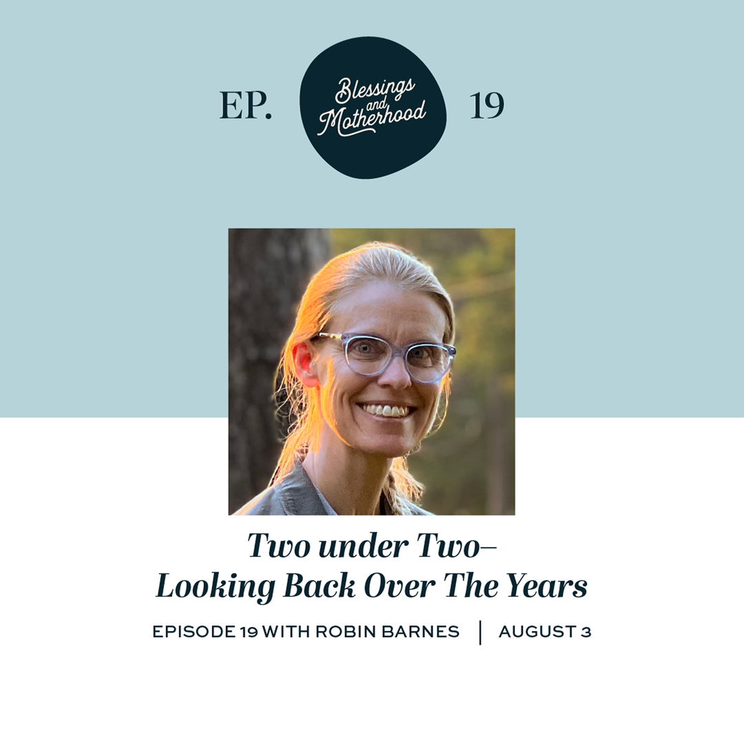 Raising Two Under Two and Looking Back Over the Years with Robin Barnes ...