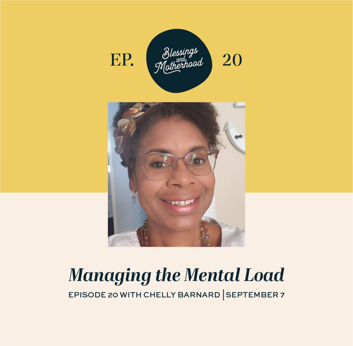 Managing the Mental Load with Chelly Barnard - Blessings and Motherhood