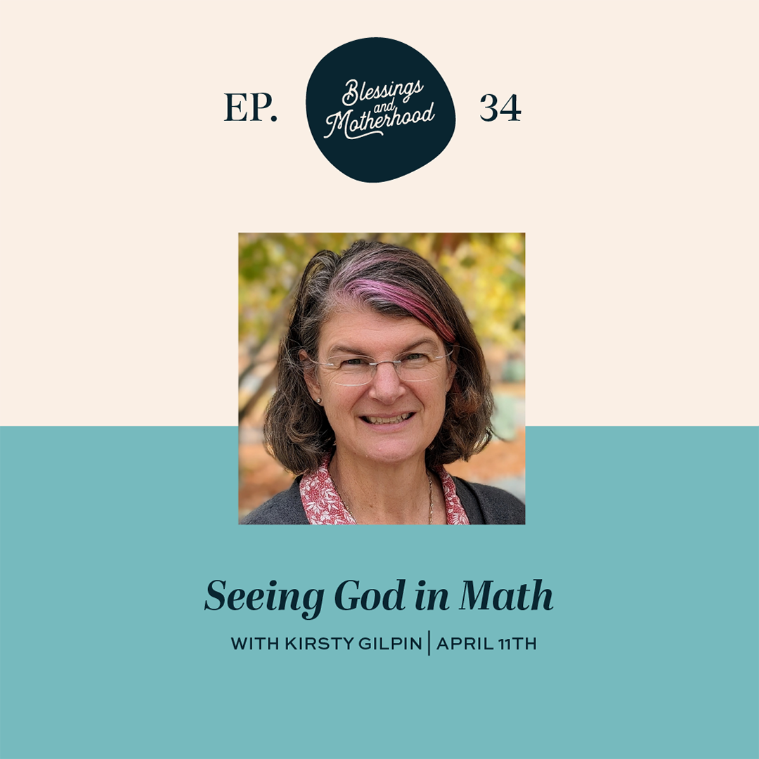 Seeing God in Math - Blessings and Motherhood