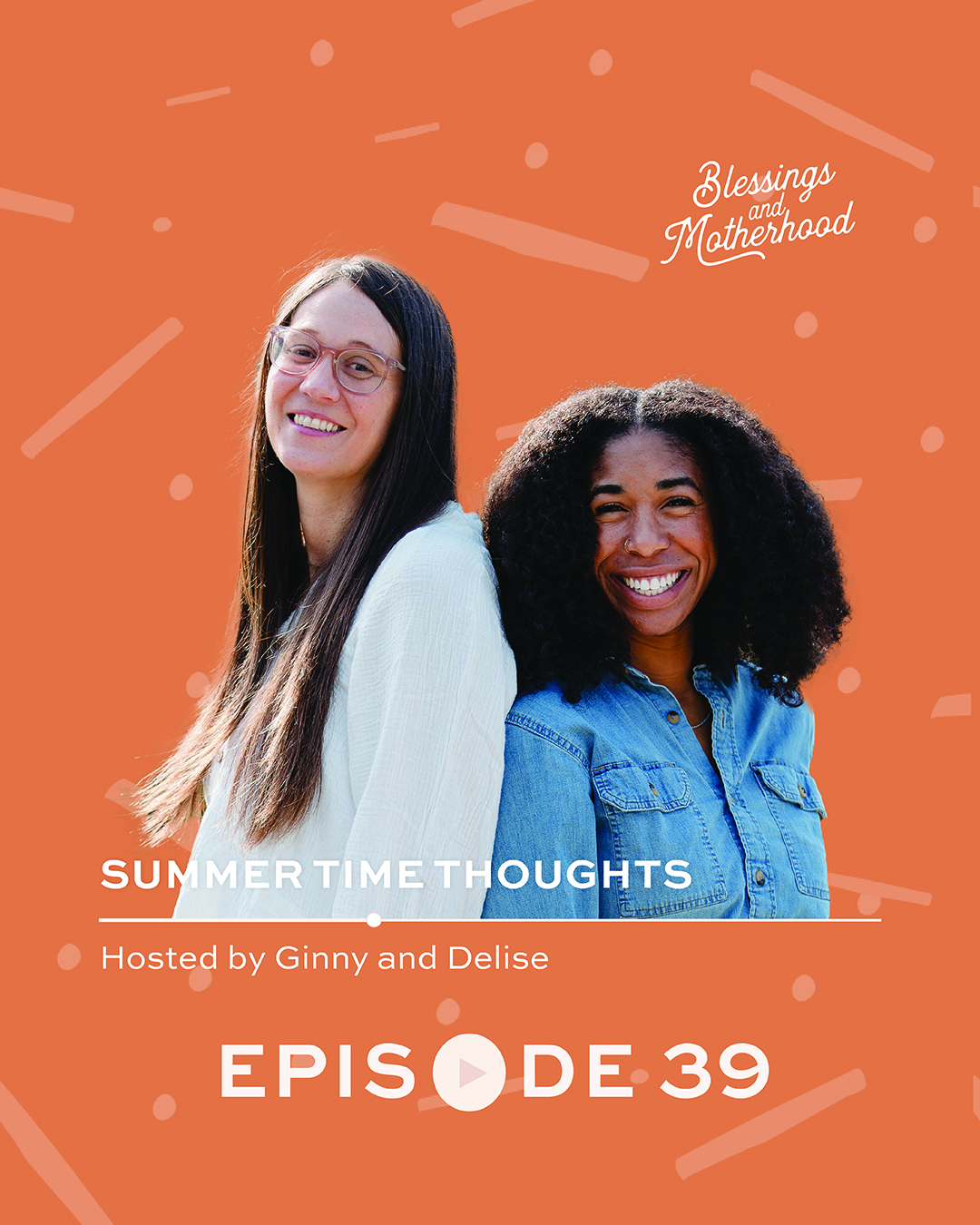 Summertime Thoughts - Blessings and Motherhood